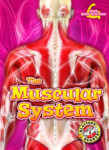 The Muscular System by Rebecca Pettiford | Goodreads