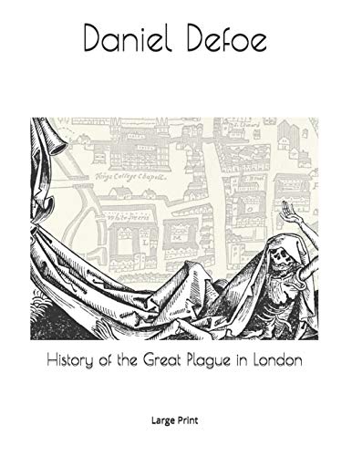 History of the Great Plague in London by Daniel Defoe | Goodreads