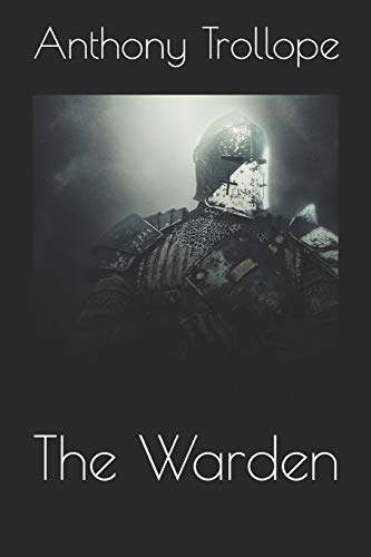 The Warden by Anthony Trollope | Goodreads