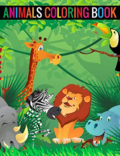 Animals Coloring Book: Animals Coloring Children Activity Books Boys ...