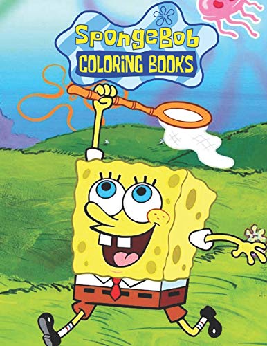 Spongebob Coloring Books: Unofficial SpongeBob SquarePants and Friends ...