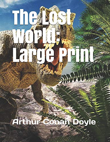 The Lost World by Arthur Conan Doyle | Goodreads