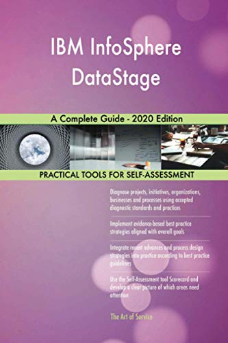 IBM InfoSphere DataStage A Complete Guide - 2020 Edition by Gerardus ...