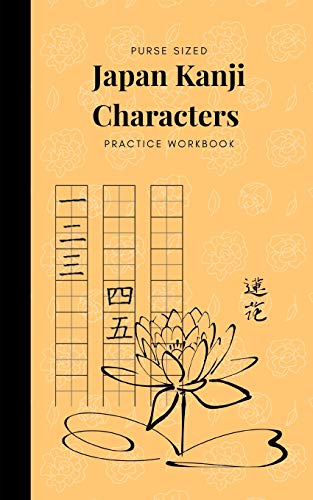 Purse Sized Japan Kanji Characters Practice Workbook: Master Basics Of ...