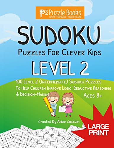 Sudoku Puzzles for Clever Kids: Level 2: 100 Level 2 (Intermediate ...