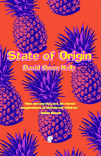State of Origin by David Owen Kelly | Goodreads