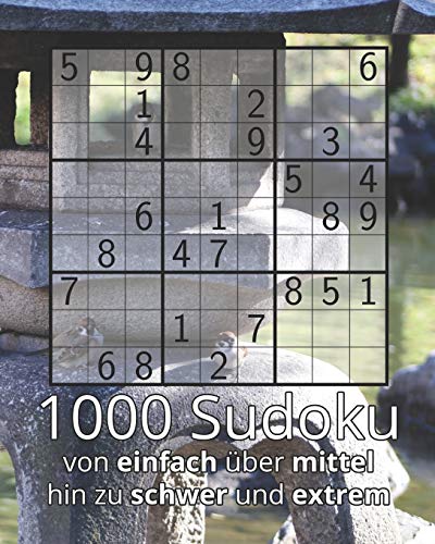 1000 Sudoku von einfach ber mittel hin zu schwer und extrem: R tselbuch inkl. L sungen - auch ...