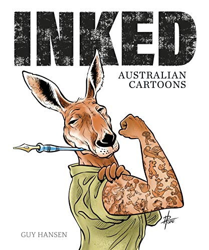 Inked : Australian cartoons by Guy Hansen | Goodreads
