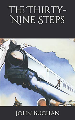 The Thirty-Nine Steps by John Buchan | Goodreads