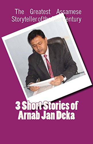 Three Short Stories of Arnab Jan Deka by Arnab Jan Deka | Goodreads