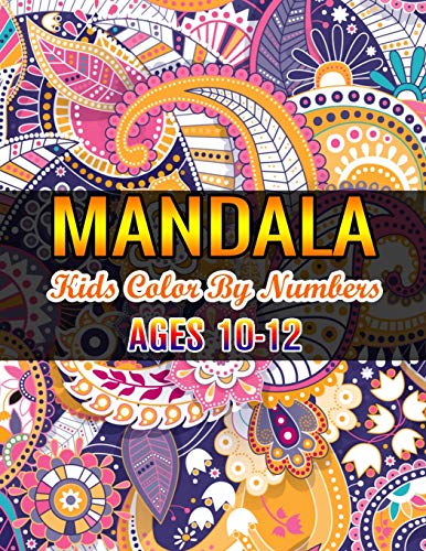 Mandala Kids Color By Numbers Ages 10-12: Mandala Coloring Book 27 ...
