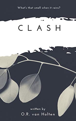 Clash by O.R. van Holten | Goodreads