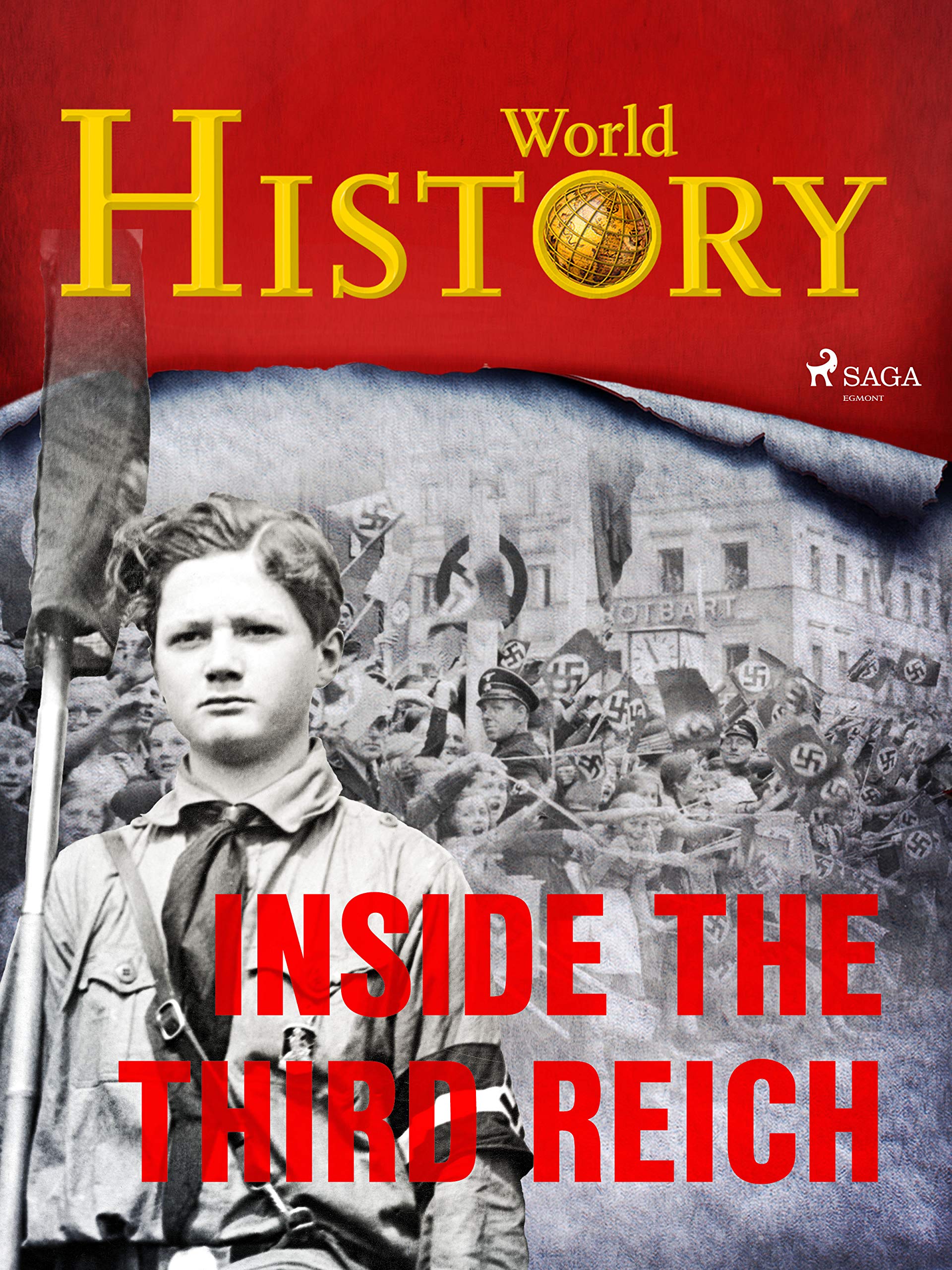 Inside the Third Reich by WORLD HISTORY | Goodreads