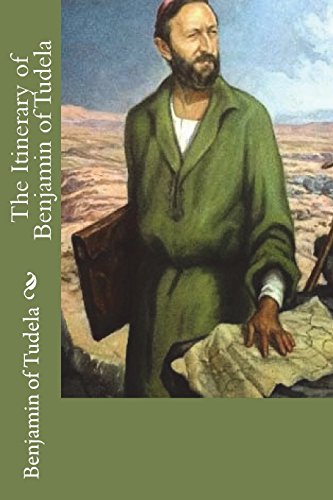 The Itinerary of Benjamin of Tudela by Benjamín de Tudela | Goodreads