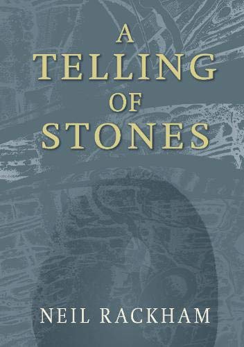 A Telling of Stones by Neil Rackham | Goodreads