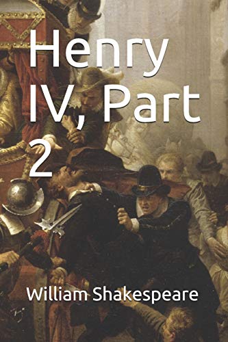 Henry IV, Part 2 by William Shakespeare | Goodreads