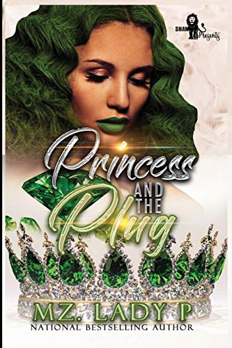 Princess and The Plug by Mz. Lady P. | Goodreads