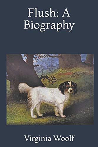 Flush: A Biography by Virginia Woolf | Goodreads