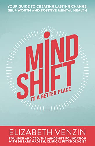 MindShift to a Better Place by Mindshift Foundation | Goodreads