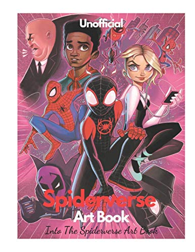Spiderverse Art Book - Into The Spiderverse Art Book (Unofficial ...