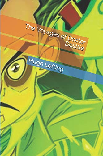 The Voyages of Doctor Dolittle by Hugh Lofting | Goodreads