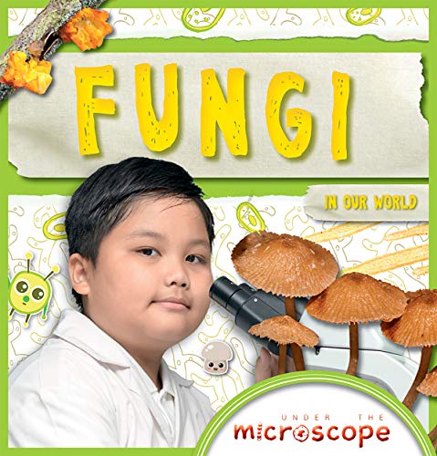 Fungi in Our World by John Wood | Goodreads