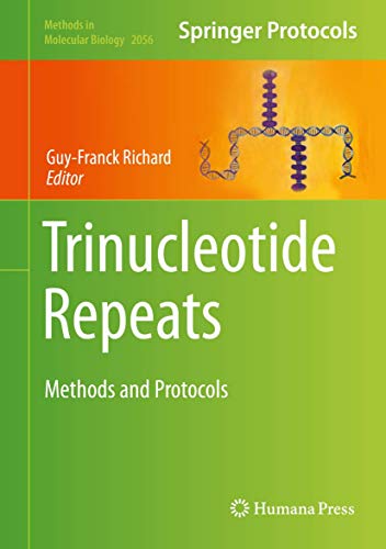 Trinucleotide Repeats: Methods and Protocols by Guy-Franck Richard ...