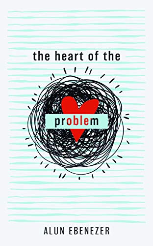 The heart of the problem by Alun Ebenezer | Goodreads