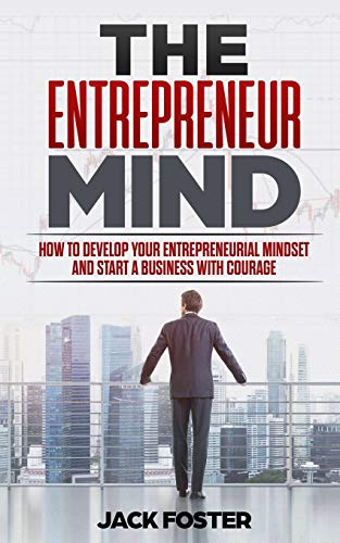 The Entrepreneur Mind: How to develop your entrepreneurial Mindset and ...