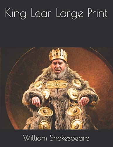 King Lear Large Print by William Shakespeare | Goodreads