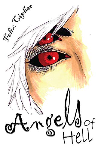 Angels of Hell by Felix Cipher | Goodreads