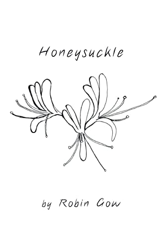 Honeysuckle by Robin Gow | Goodreads