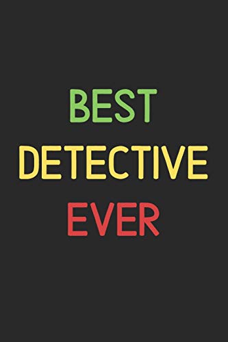 Best Detective Ever: Lined Journal, 120 Pages, 6 x 9, Funny Detective ...