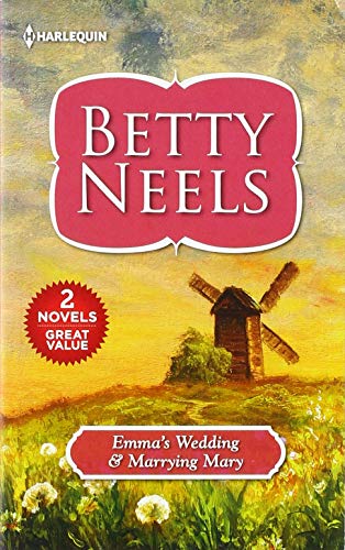 Emma's Wedding & Marrying Mary by Betty Neels | Goodreads