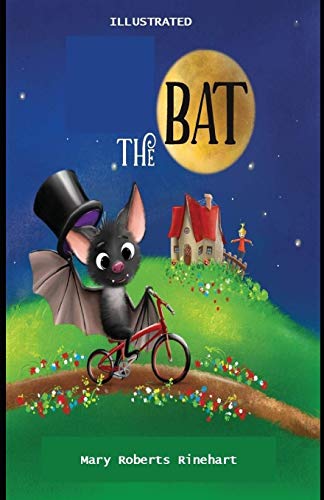 The Bat Illustrated by Mary Roberts Rinehart | Goodreads