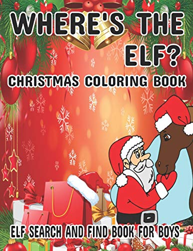 Where's The ELF? Christmas Coloring Book ELF Search And Find Book For ...