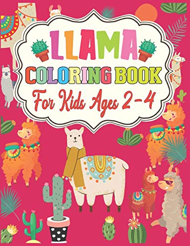 Llama Coloring Book For Kids Ages 2-4: Cute Beautiful Llama Coloring ...