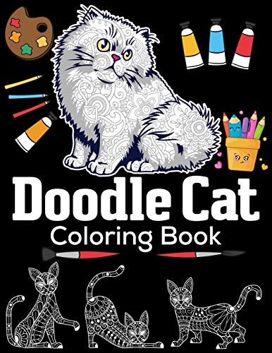 Doodle Cat Coloring Book: Coloring Book For Adults Amazing Cats: Cats ...