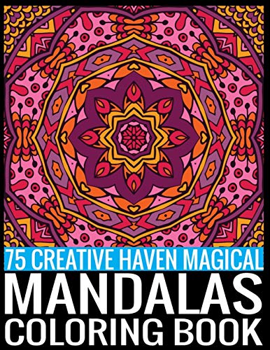 75 Creative Haven Magical Mandalas Coloring Book: Adult Coloring Book ...