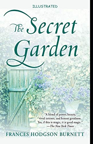 The Secret Garden Illustrated by Frances Hodgson Burnett | Goodreads