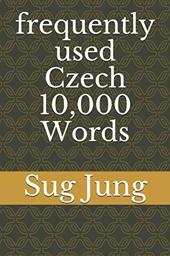 frequently used Czech 10,000 Words by Sug Jung | Goodreads