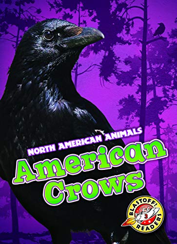 American Crows (North American Animals) by Rebecca Sabelko | Goodreads