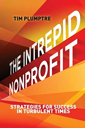 The Intrepid Nonprofit by Tim Plumptre | Goodreads
