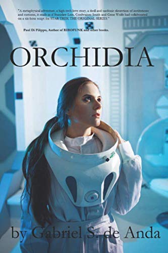 Orchidia by Gabriel S. De Anda | Goodreads