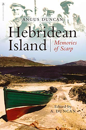 Hebridean Island: Memories of Scarp by Angus Duncan | Goodreads
