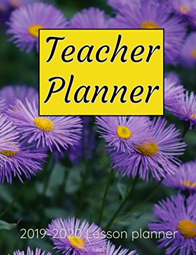 Teacher Planner 2019-2020 Lesson Planner: Floral Weekly Academic ...