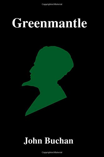 Greenmantle by John Buchan | Goodreads