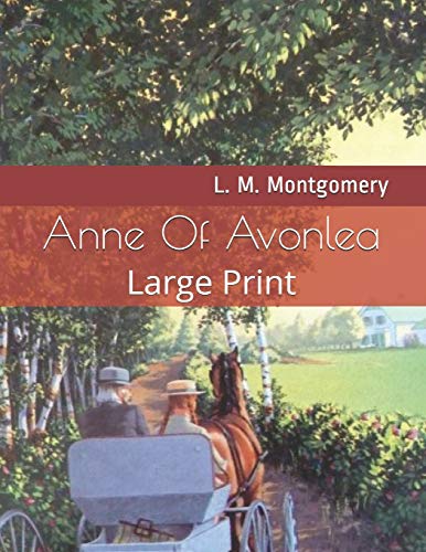 Anne Of Avonlea by L.M. Montgomery | Goodreads