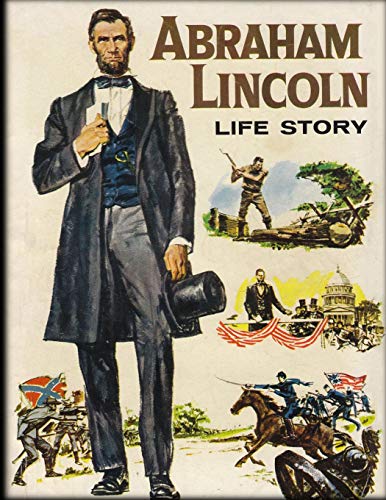 Abraham Lincoln Life Story by Abraham Lincoln | Goodreads