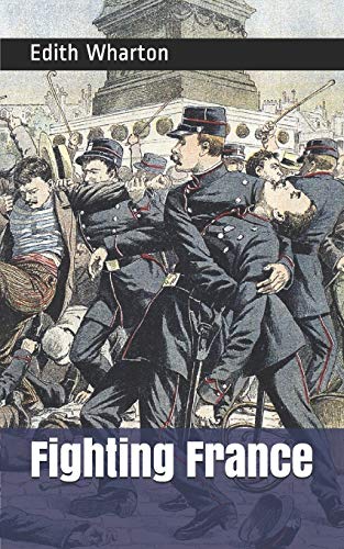 Fighting France by Edith Wharton | Goodreads